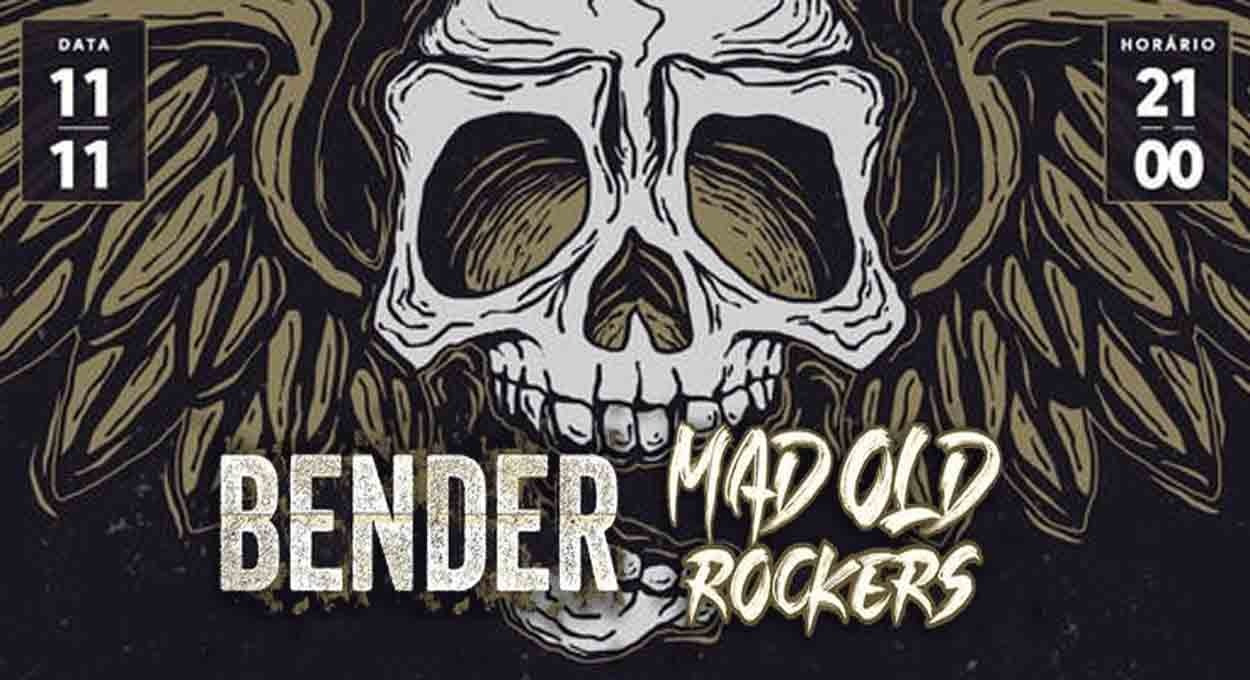 Show banda BENDER + Mad Old Rockers - Últimas Notícias de Foz do Iguaçu ...